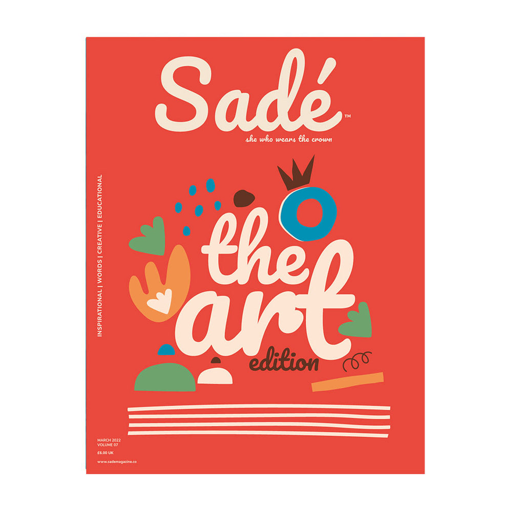 Issue 7 | The Art Edition – Sadé Magazine